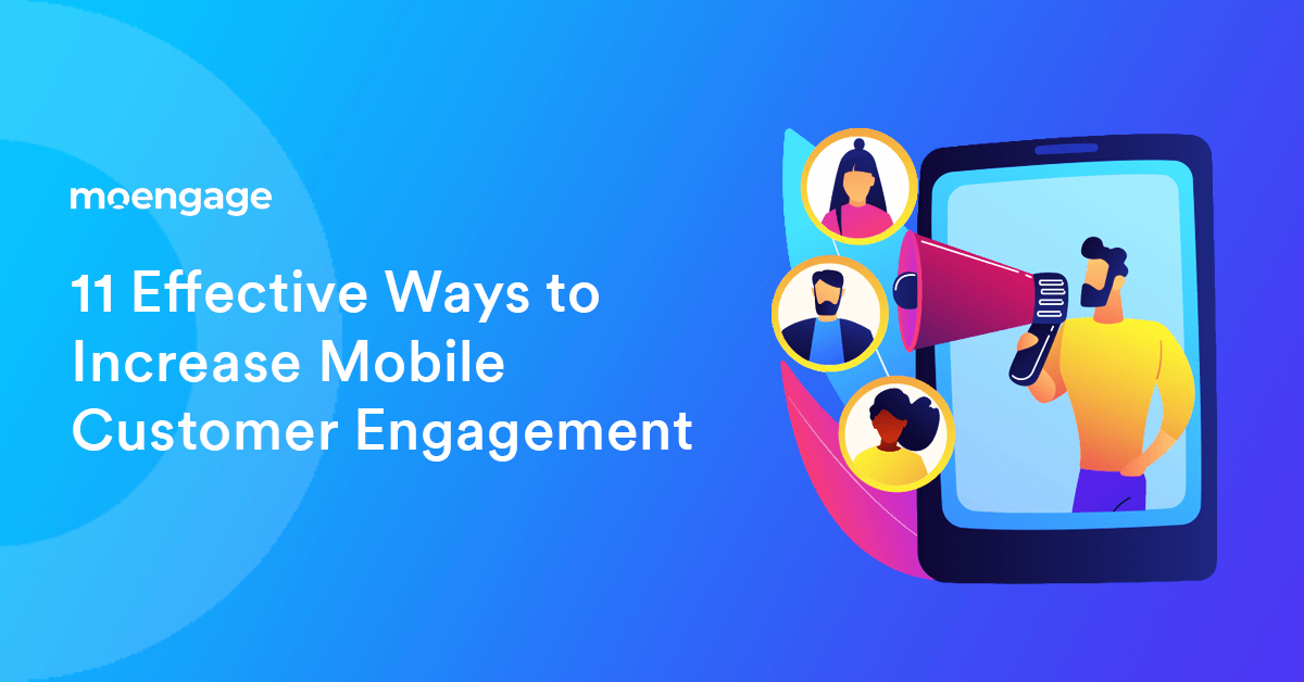 How to Increase App Engagement? [A 2021 Strategy]