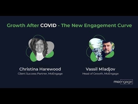 Growth After COVID-19: The New Engagement Curve | MoEngage