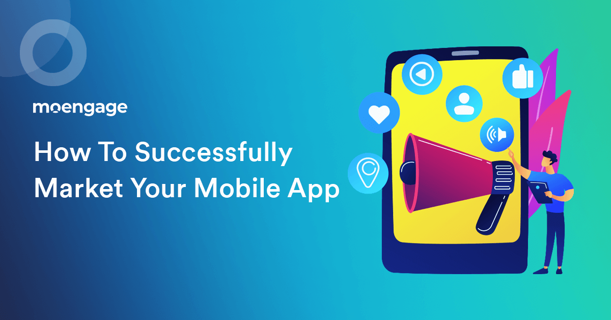 How to Build a Stellar Mobile App Marketing Plan for 2021
