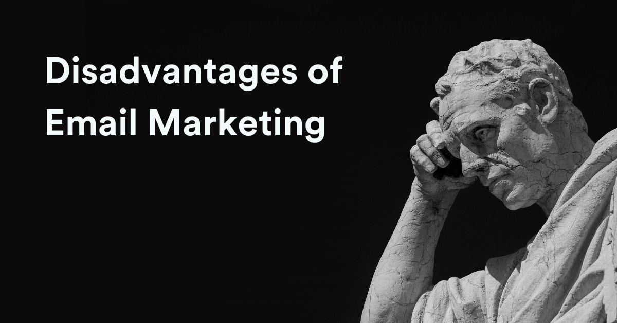Email Marketing Advantages and Disadvantages | MoEngage