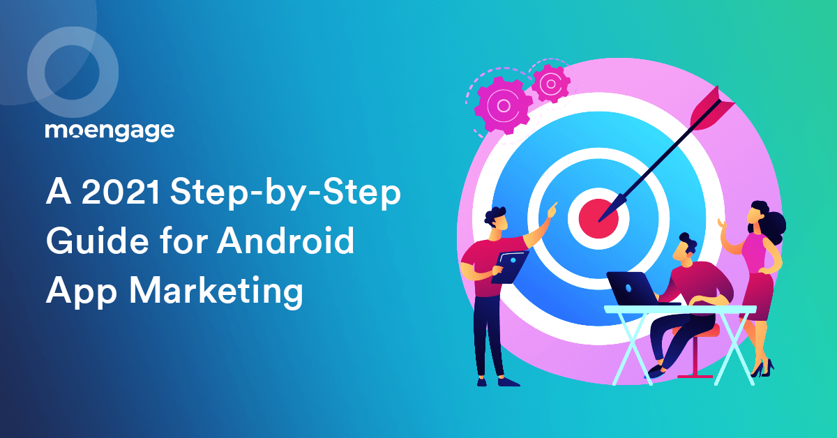 How to Build a Stellar Mobile App Marketing Plan for 2021