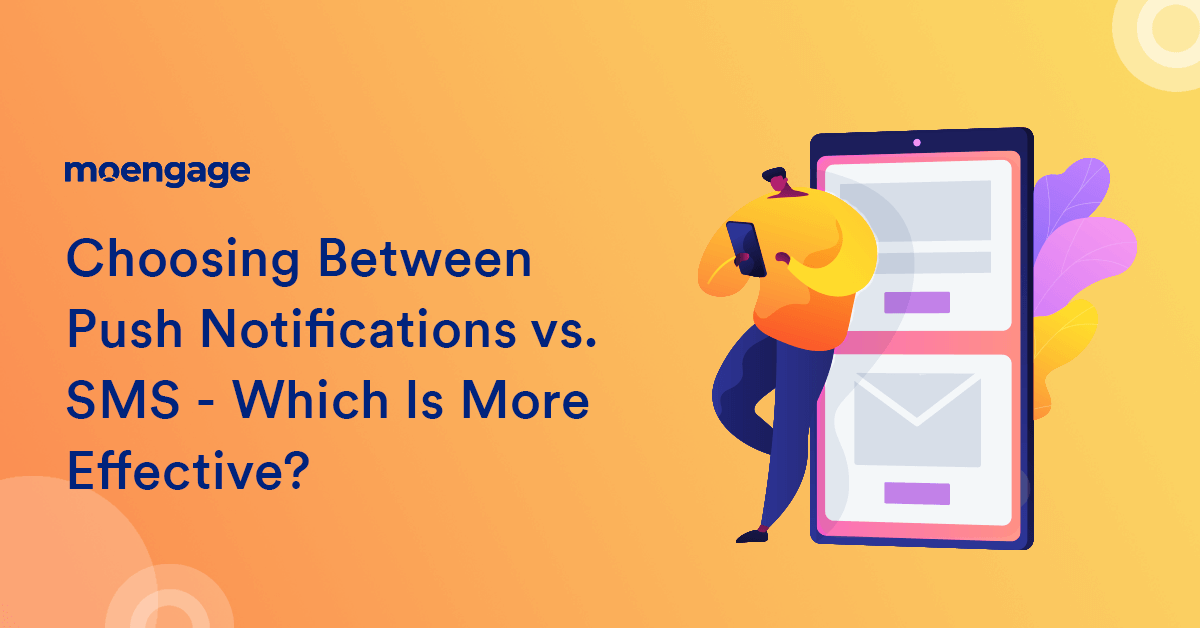Choosing Between Push Notifications Vs Sms Which Is More Effective