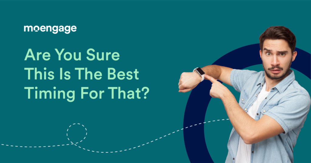 Best Timing to Send Messages | MoEngage