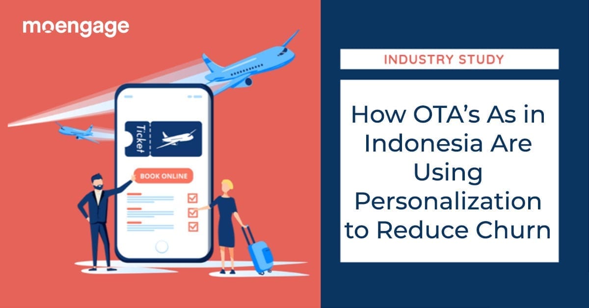 How OTAs in Indonesia Use Personalization to Reduce Churn