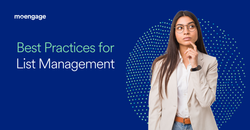 Effective Email List Management Strategies for Marketing Success | MoEngage