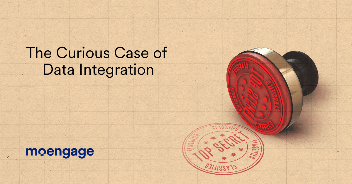 Solve All Your Data Chaos with MoEngage | MoEngage