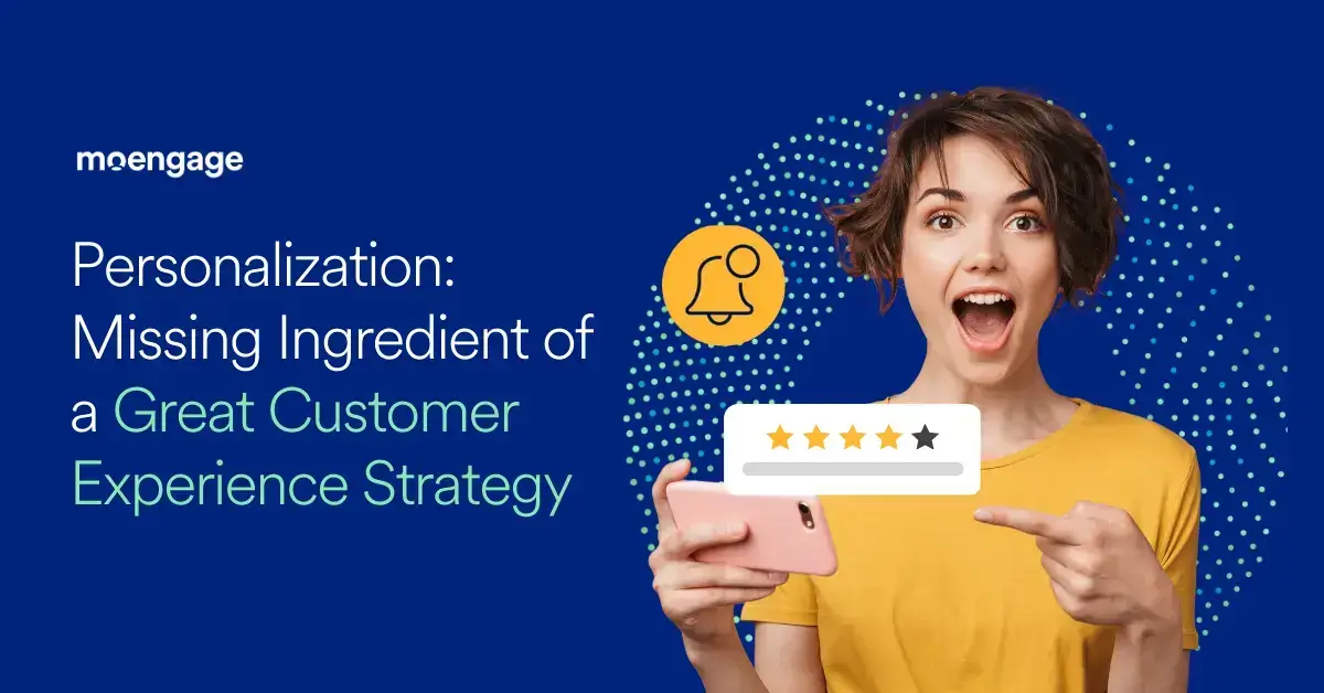 Top 4 Strategies to Create Personalized Customer Experience Top 4 Strategies to Create Personalized Customer Experience
