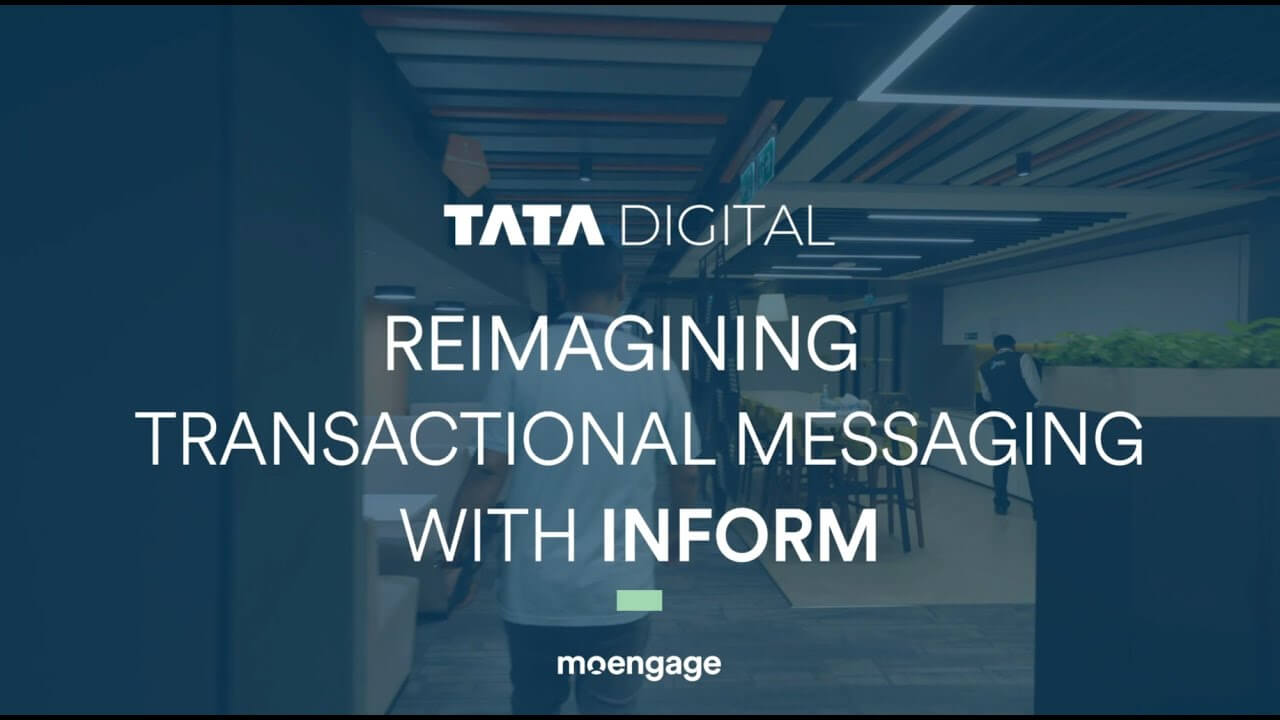 Tata Digital Zero Latency Transactional Messaging With Inform Moengage